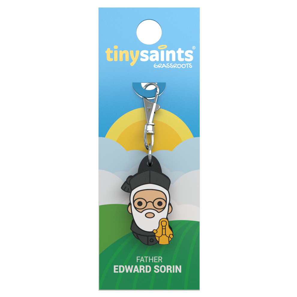 Father Edward Sorin – Tiny Saints